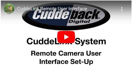 CuddeLink Remote Camera User Interface - setting up your Remote camera ...