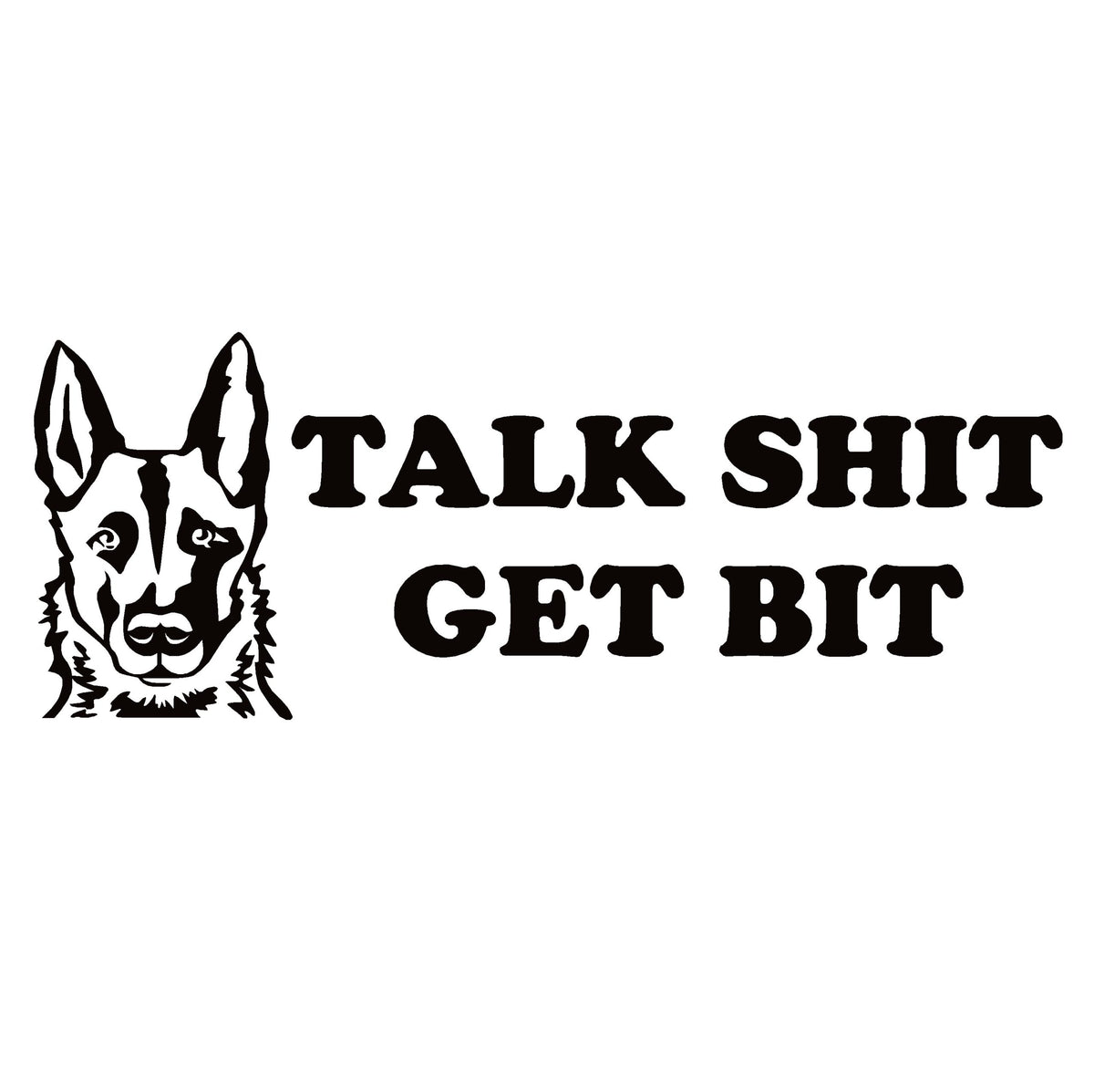 Talk Shit Get Bit Decal – Talk Shit Get Bit Sticker – 7416 — HuntEmUp
